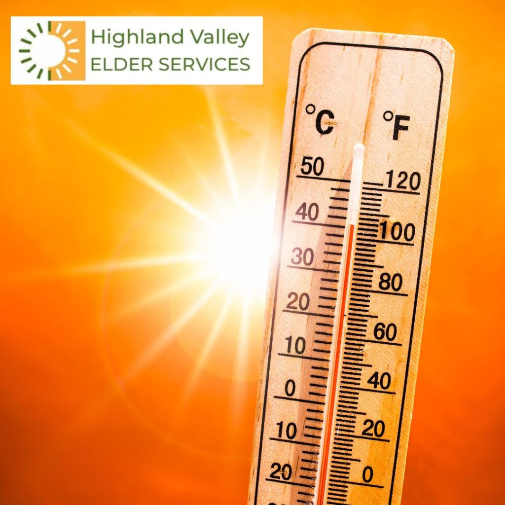 Highland Valley Elder Services | Summer Heat Wave!