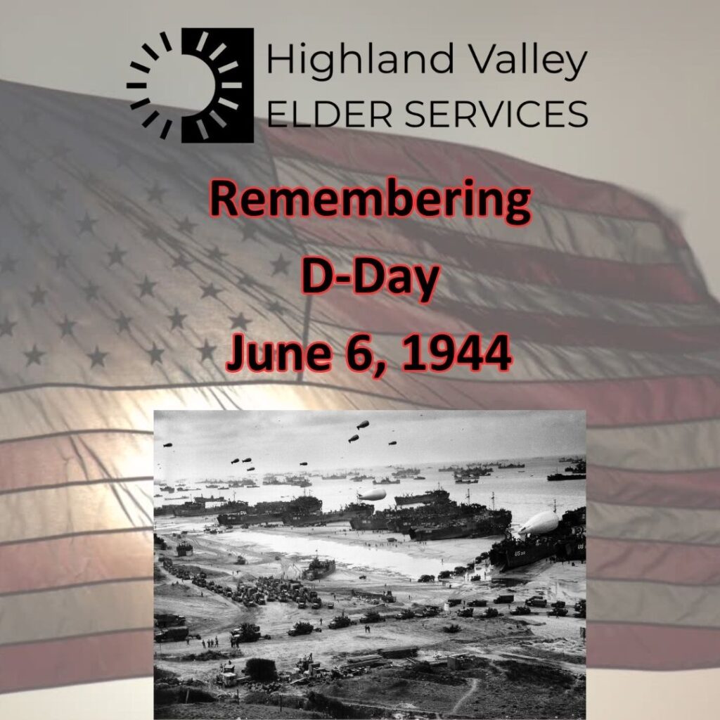Highland Valley Elder Services | June 6, 1944